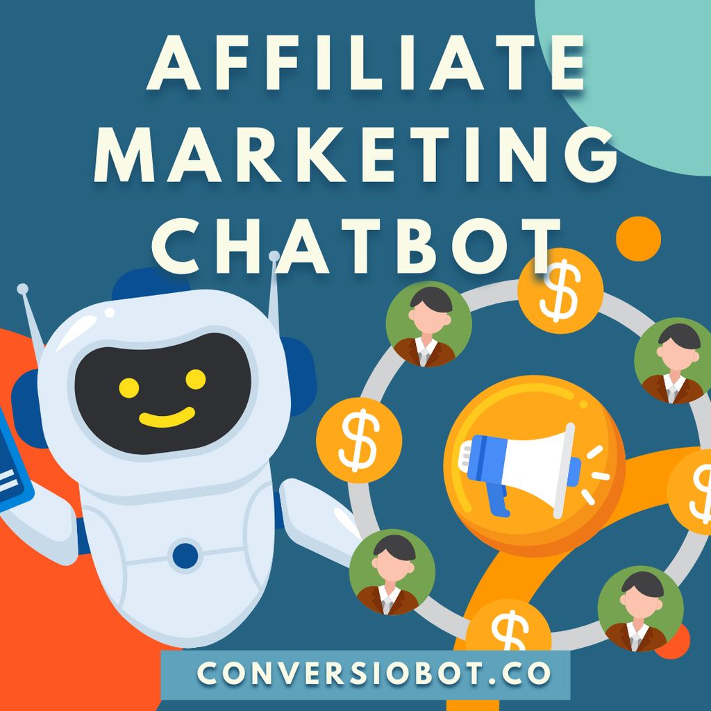 Chatbots And Affiliate Marketing How They Can Boost Your Sales In 2023 ...